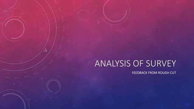 Analysis of survey (rough cut) | PPT