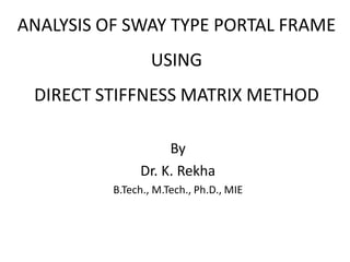 Analysis of sway type portal frame using direct stiffness method | PDF