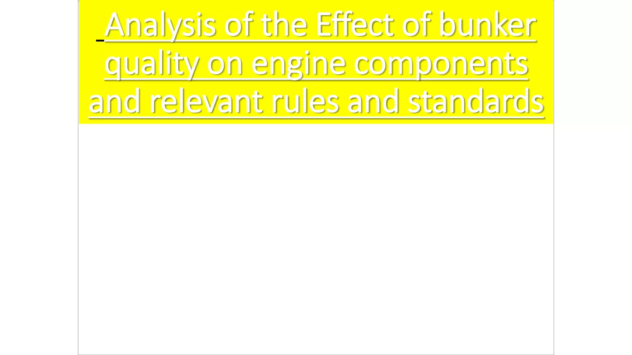 Analysis of the Effect of bunker quality- final.pptx
