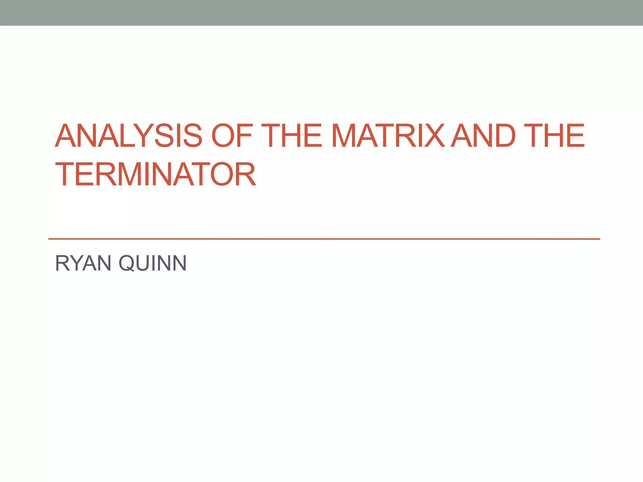 Analysis of the matrix and the terminator | PPTX
