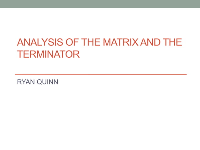Analysis of the matrix and the terminator | PPT