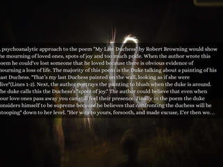 Analysis of the poem, my last duchess in the psycho analytical ...