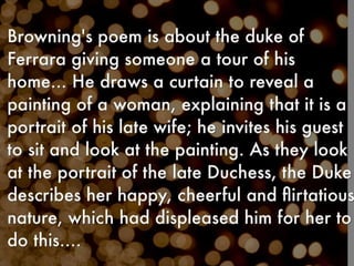 Analysis of the poem, my last duchess in the psycho analytical ...