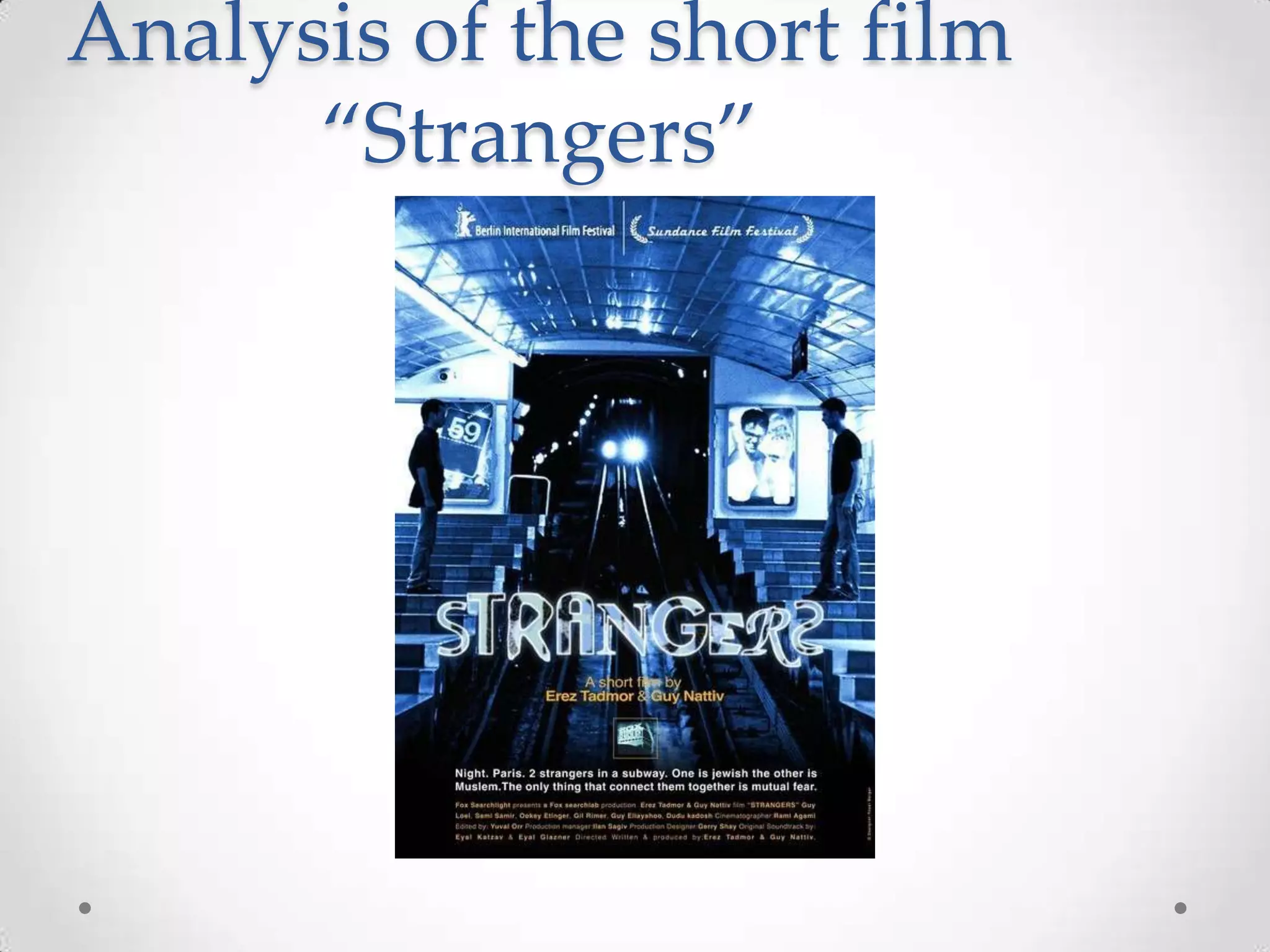 Analysis of the short film Strangers | PPTX