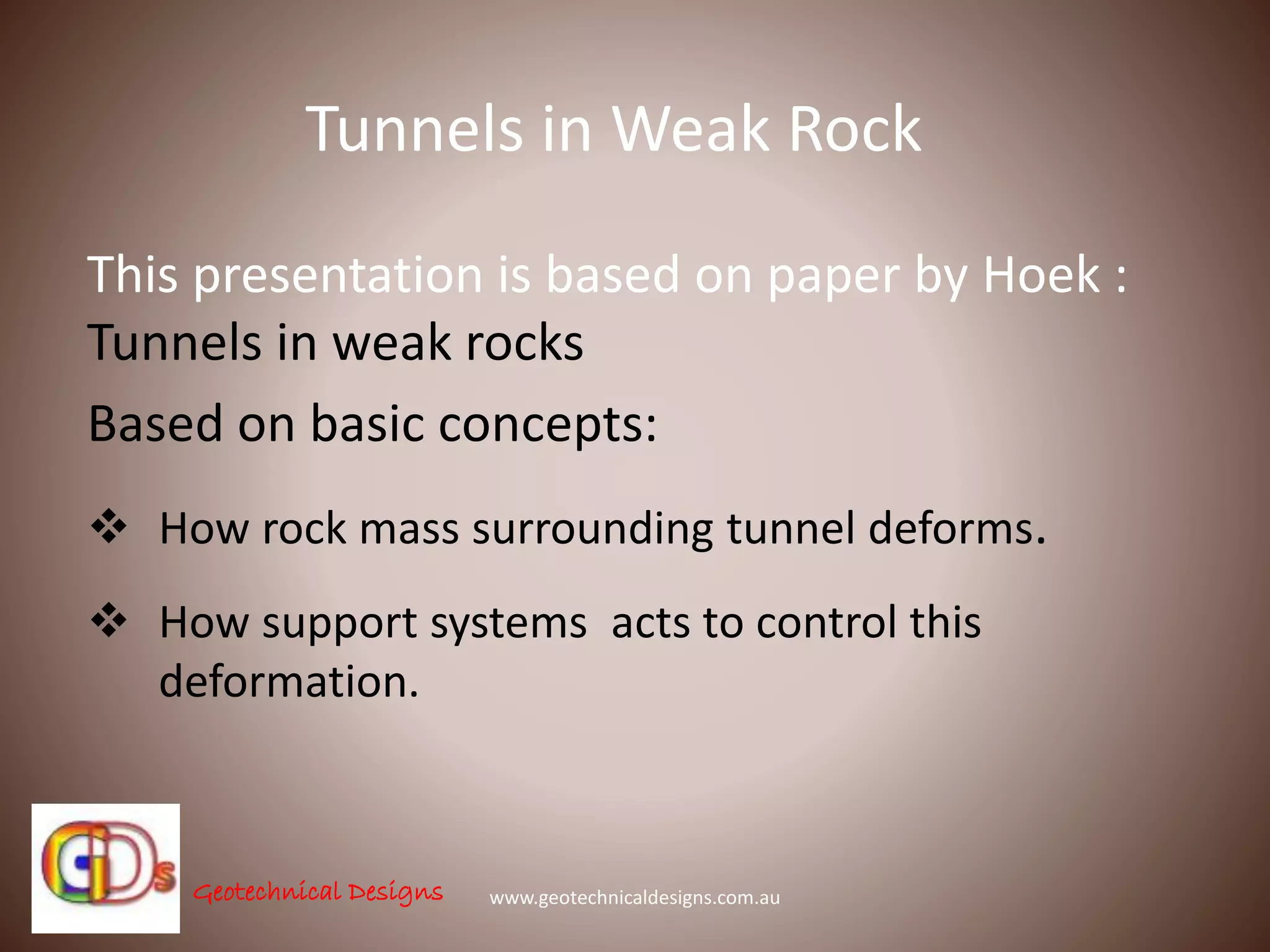Analysis of tunnel in weak rock | PPT