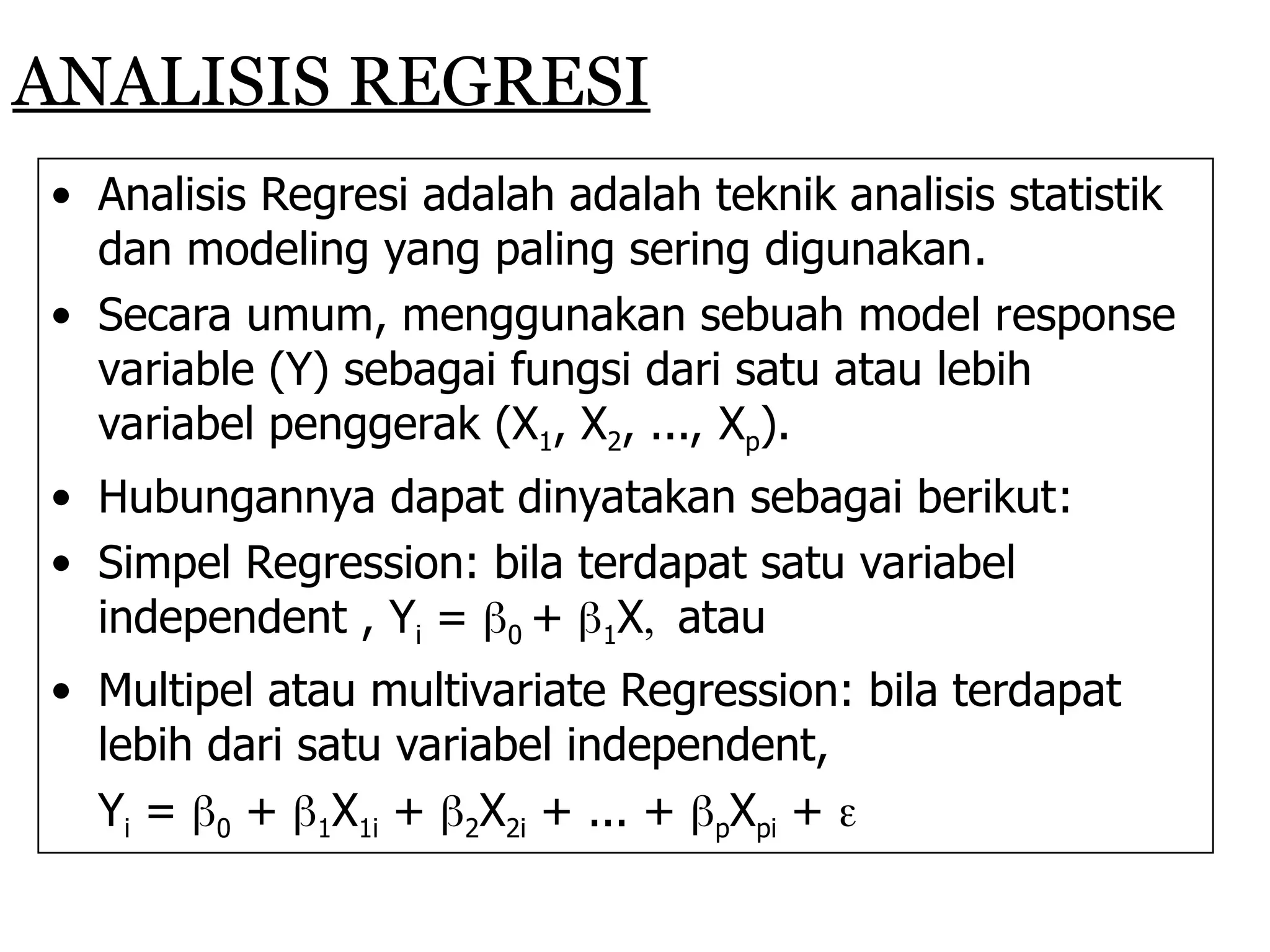 ANALISIS REGRESI ADALAH SUATU CARA STATISTIK UNTUK MELAKUKAN ESTIMASI ...
