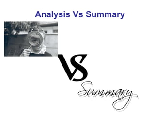 Analysis vs summary | PPT