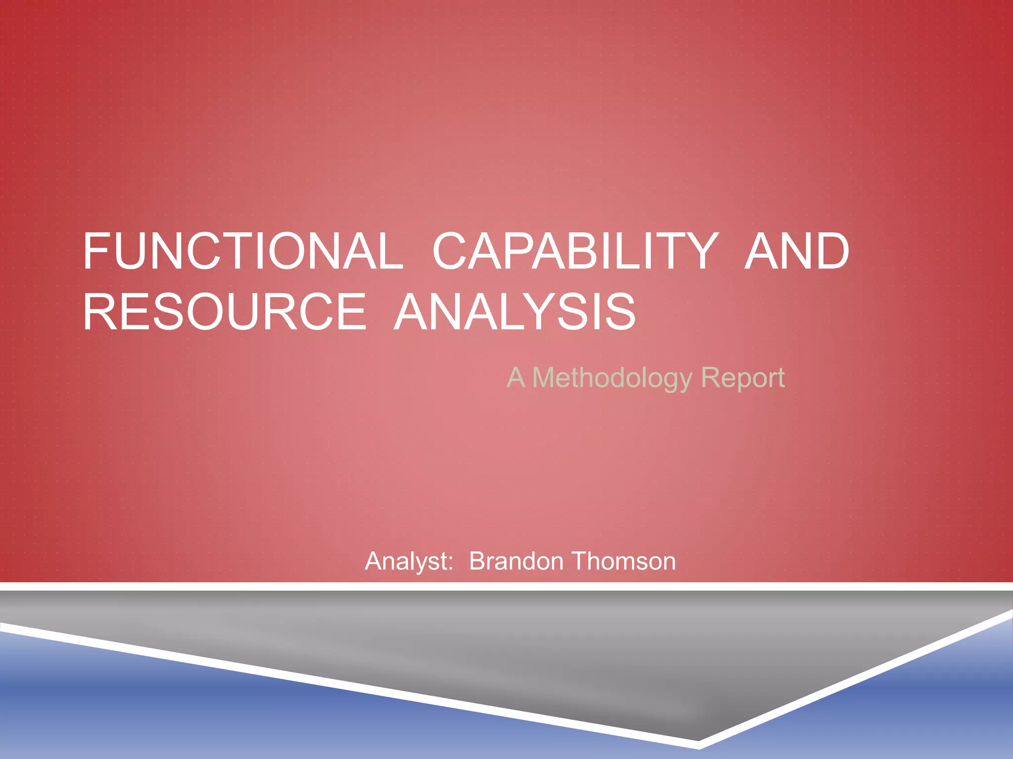 Functional Capability and Resource Analysis Presentation | PPTX