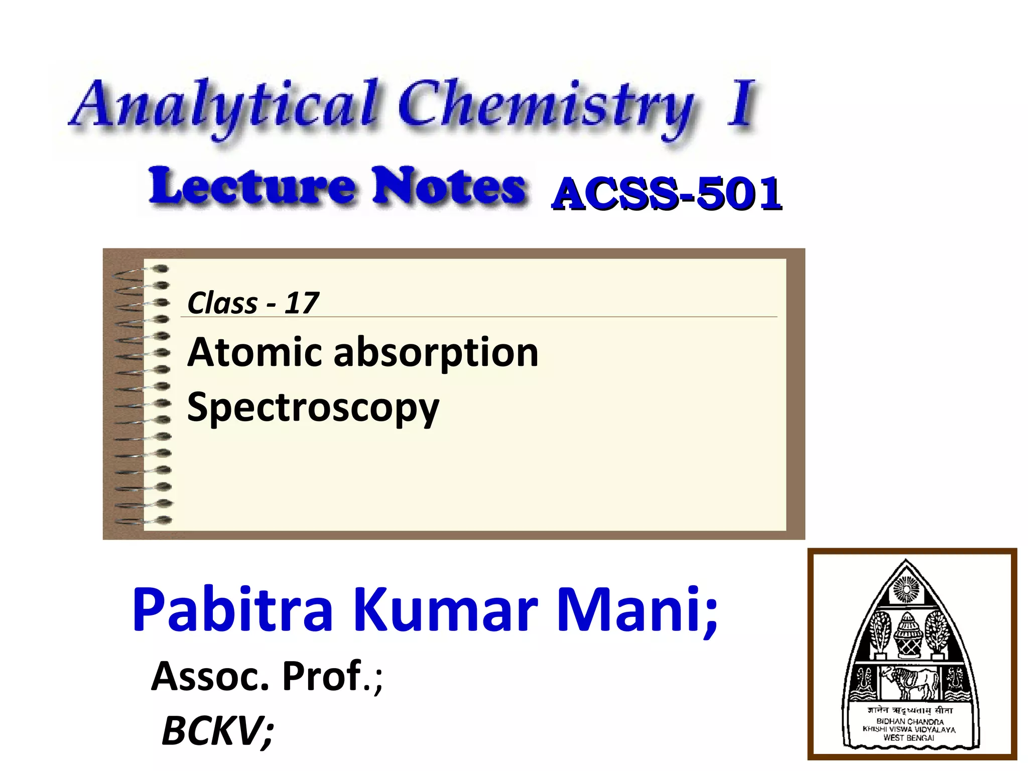 Analytical class atomic absorption spectroscopy, P K MANI | PPT