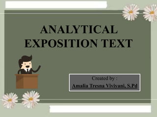 Analytical Exposition Text: Understanding Perspectives With Facts | PPT