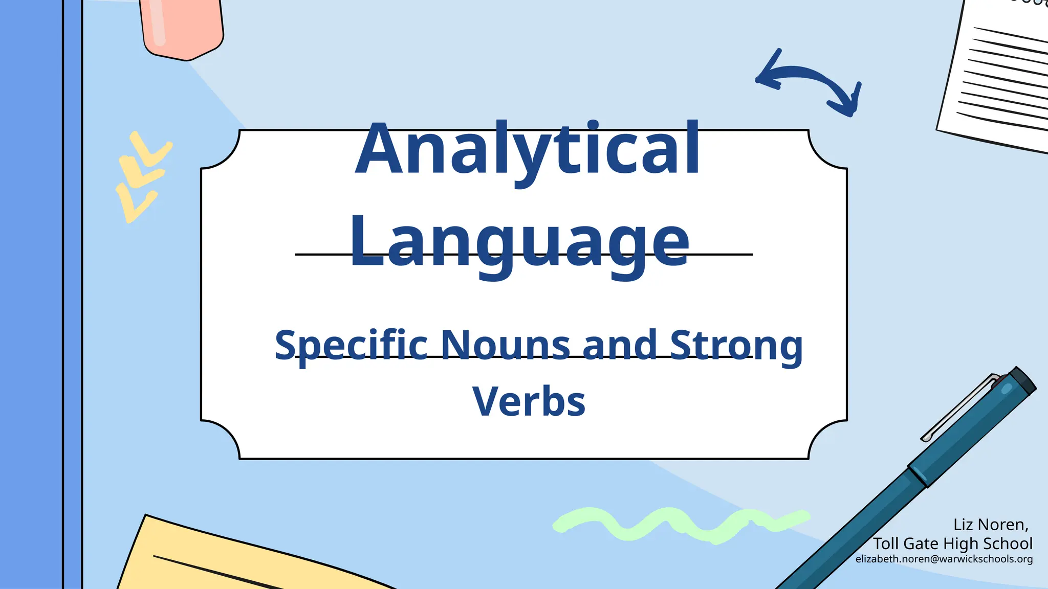 Analytical Language_ Specific Nouns and Strong Verbs.pptx