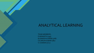 ANALYTICAL LEARNING IN MACHINE LEARNINGS | PPTX