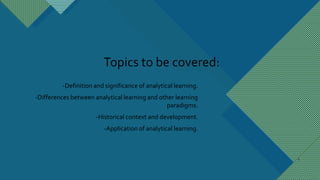 ANALYTICAL LEARNING IN MACHINE LEARNINGS | PPTX