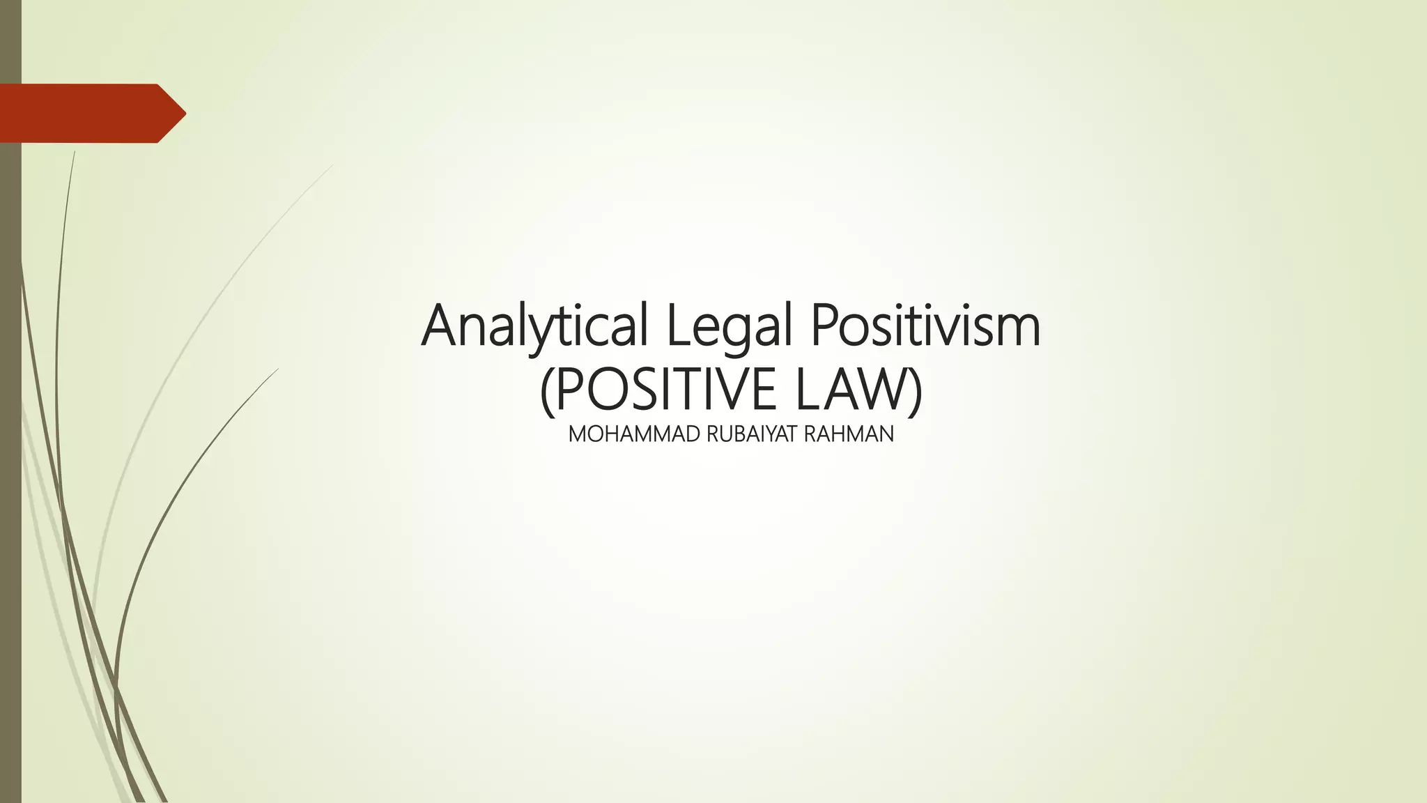 Positive Law or Analytical Legal Positivism | PPTX