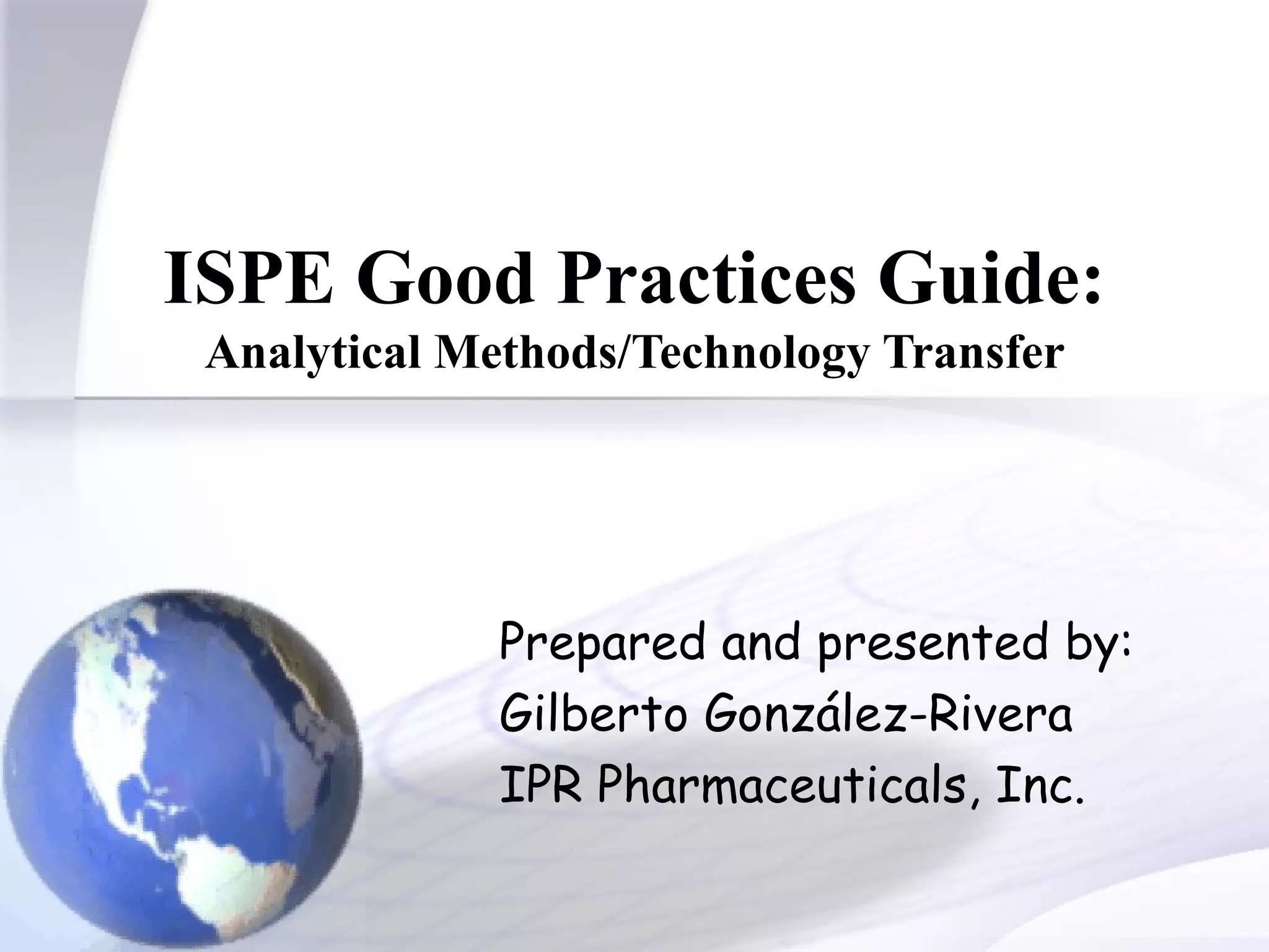 Analytical Method & Technology Transfer Ispe Guide | PPT