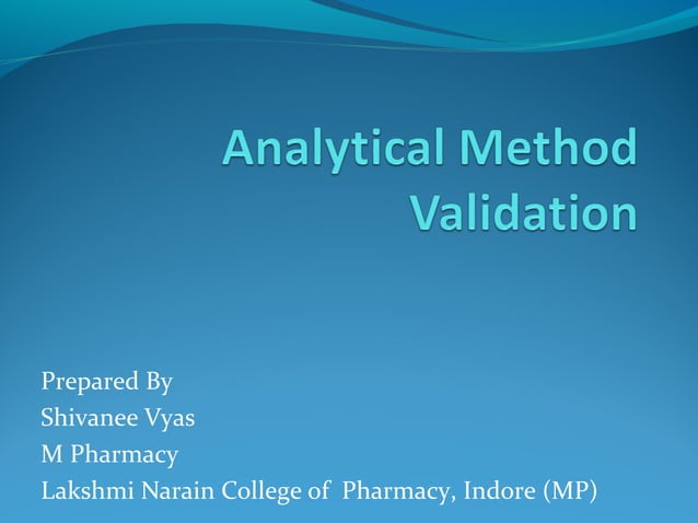 Analytical Method Validation Ppt