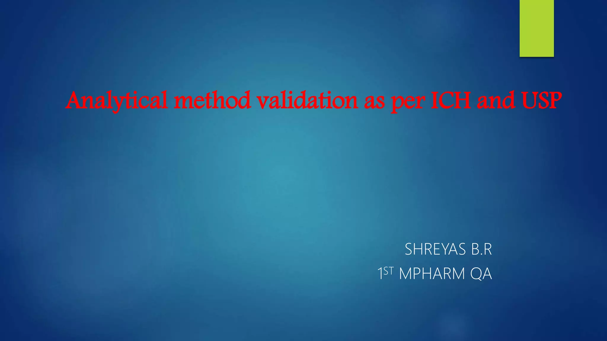 Analytical method validation as per ich and usp | PPTX