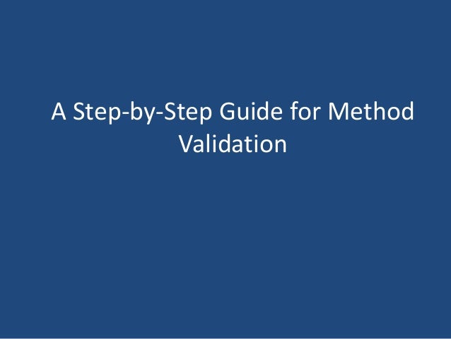 A Step-by-Step Guide for Method Validation