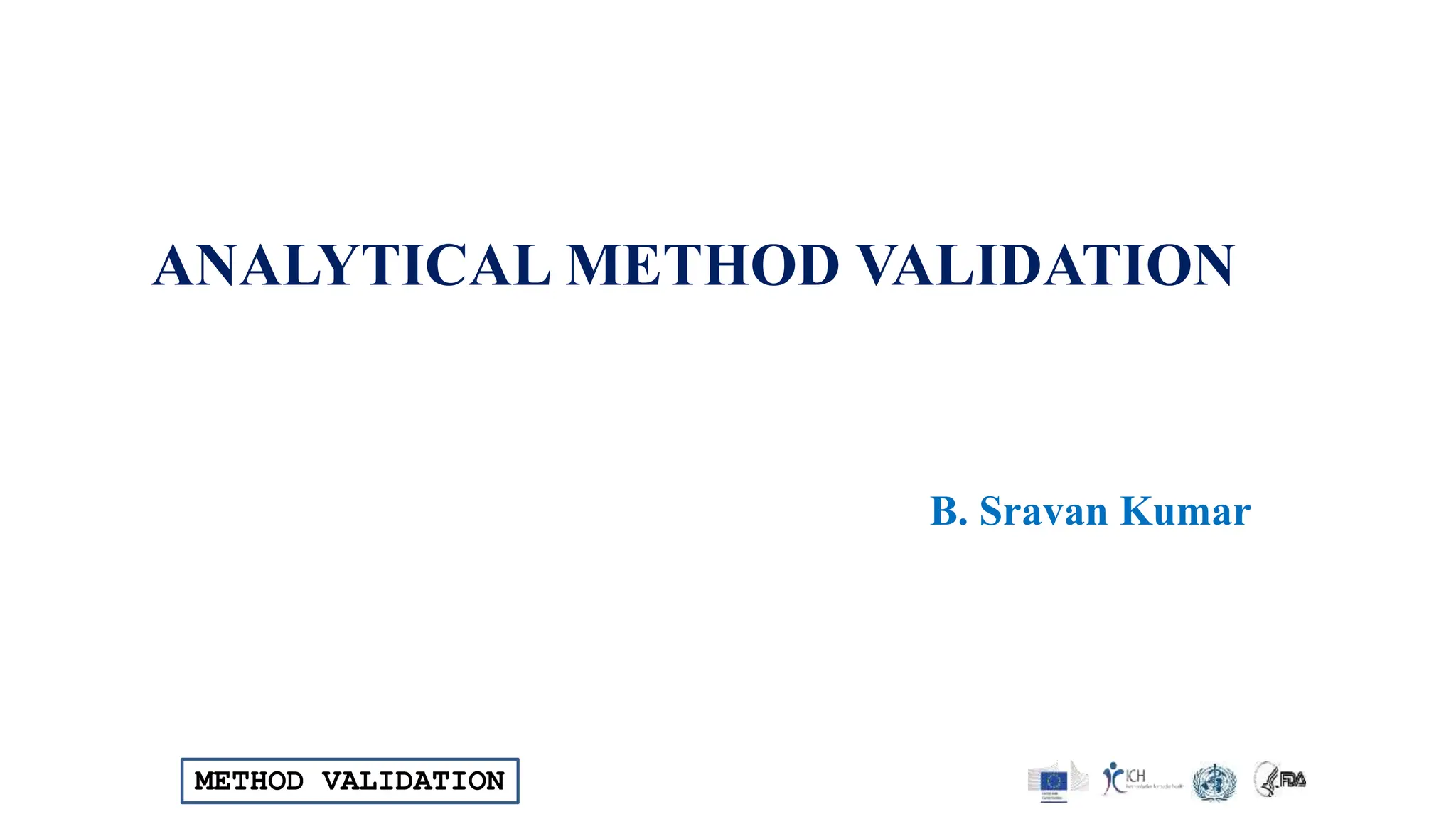 Analytical Method Validations And Detailed Method Validation Parameters