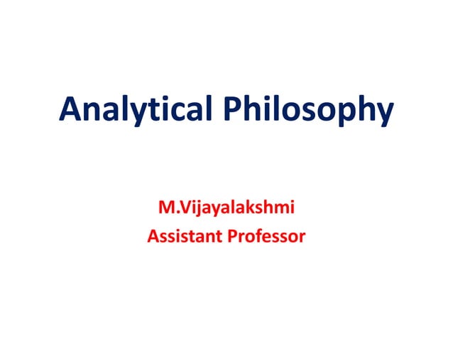Analytical philosophy | PPTX | Physics | Science