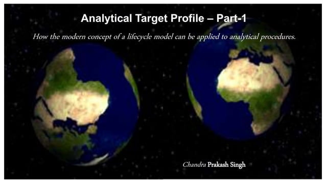 Analytical target profile 1 | PPTX | Pharmaceutical Industry | Industries