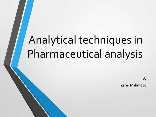Analytical techniques in pharmaceutical | PPTX