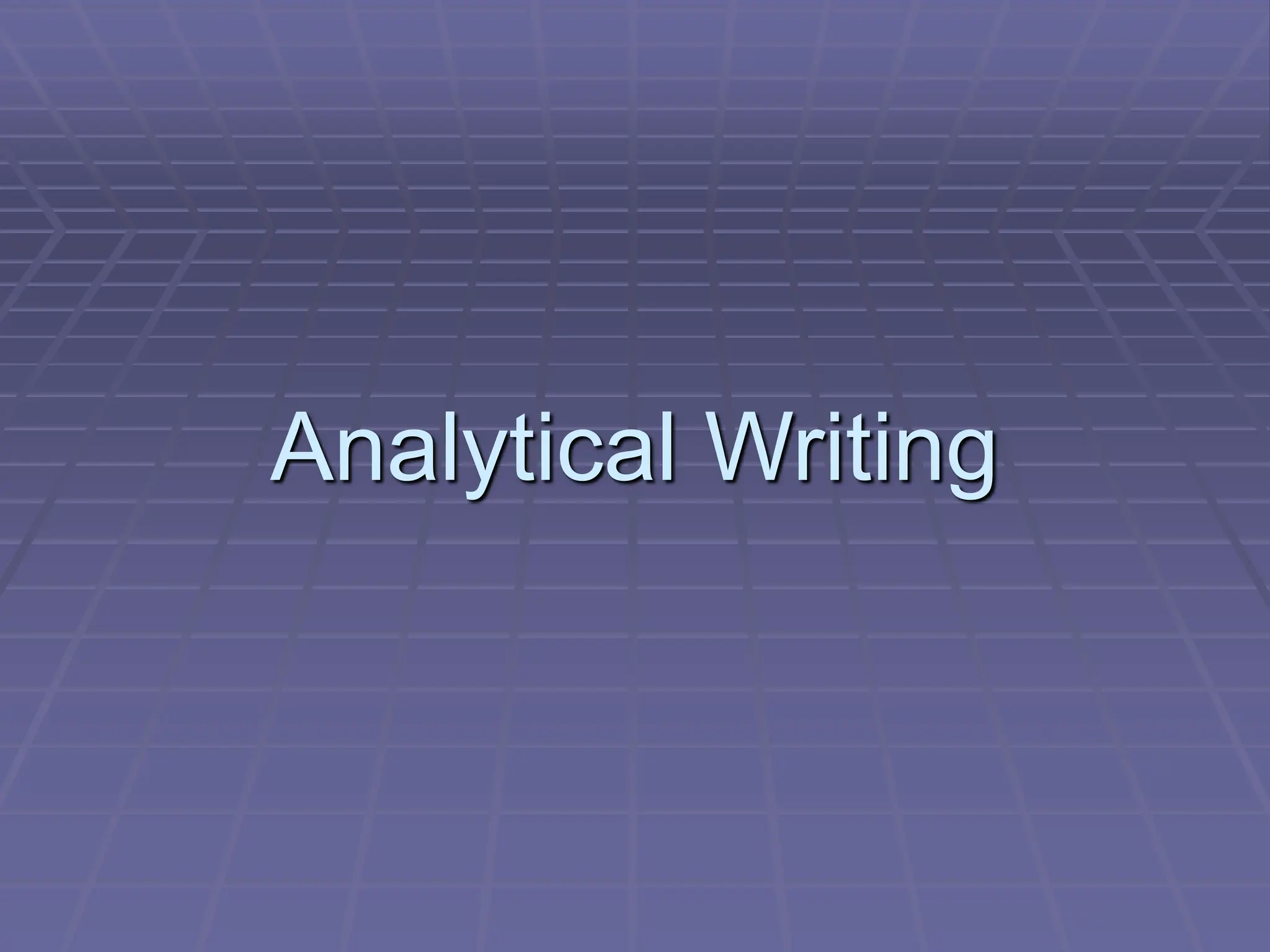 Analytical Writing.ppt