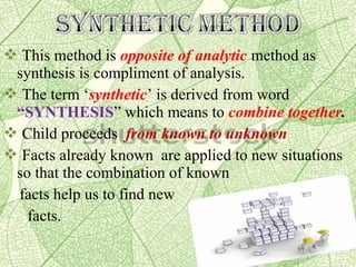 Analytico - synthetic method of teaching mathematics | PPT