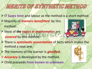 Analytico - synthetic method of teaching mathematics | PPT