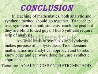 Analytico - synthetic method of teaching mathematics | PPT