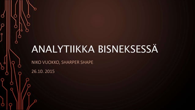 Analytiikka bisneksessä | PPT