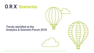 ORX Analytics & Scenario Forum 2019 - summary | PPT