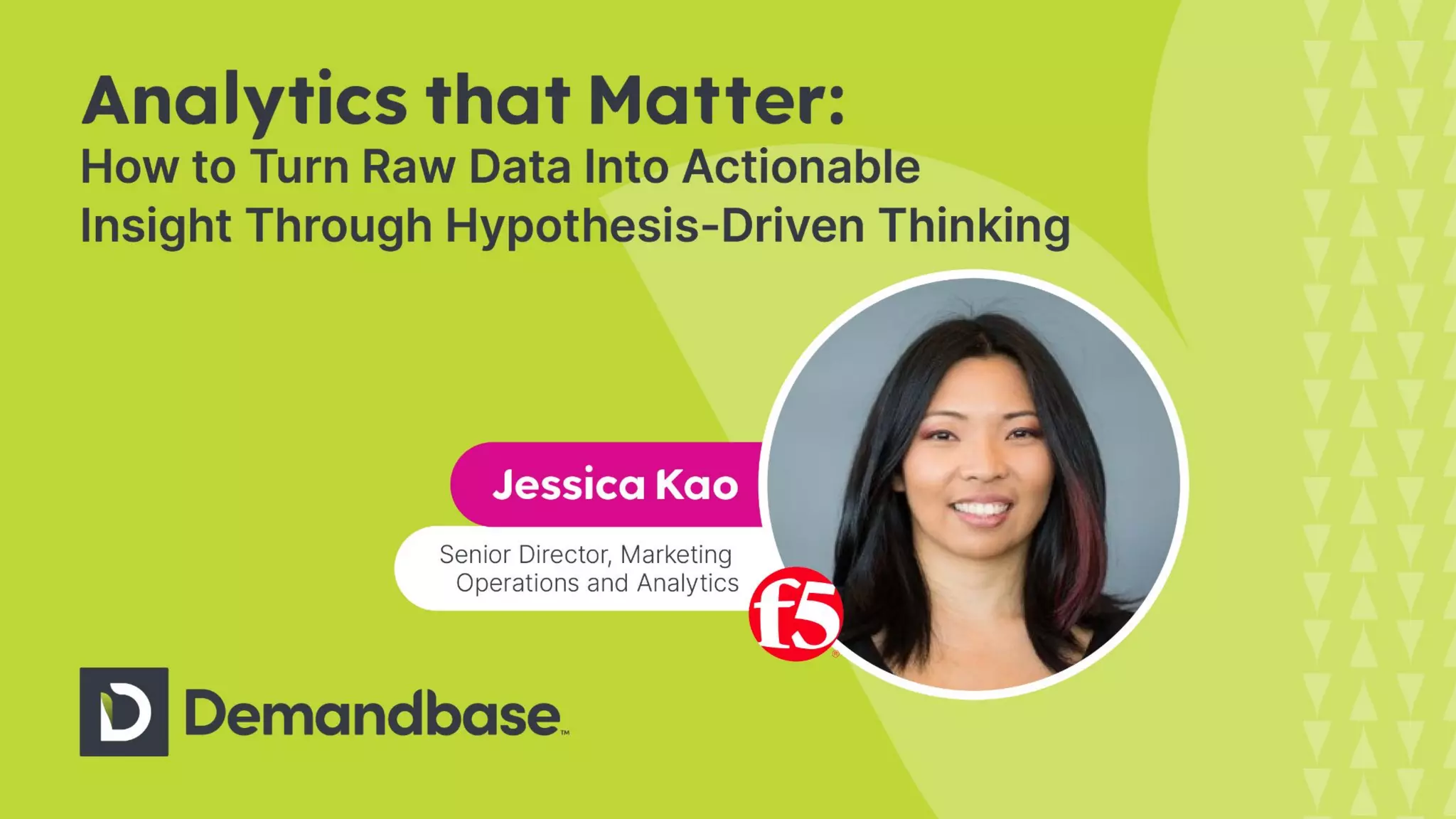 Analytics that Matter: How to Turn Raw Data Into Actionable Insight Through Hypothesis-Driven ...