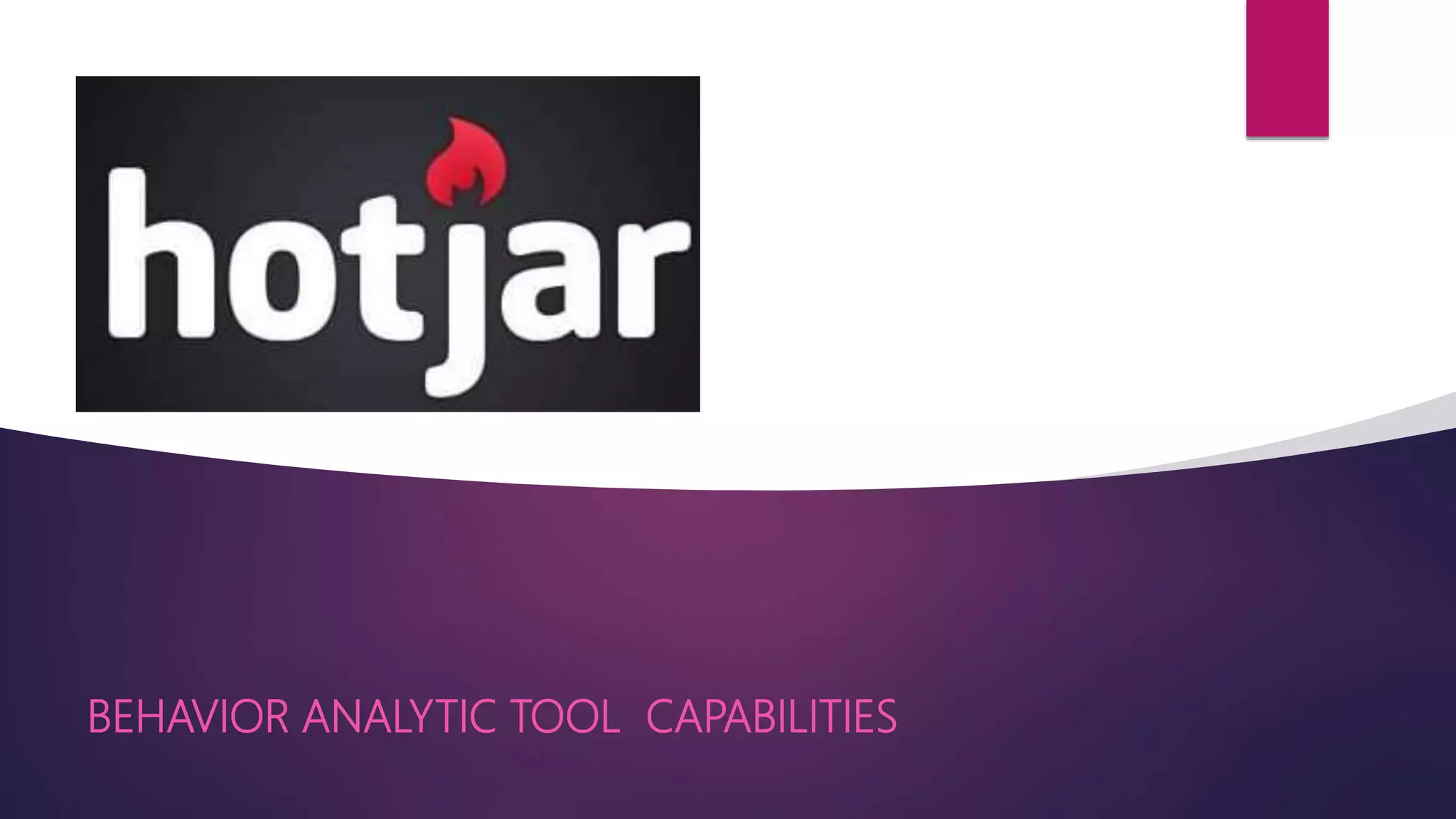 Analytic Tool Hotjar - Capability | PPTX