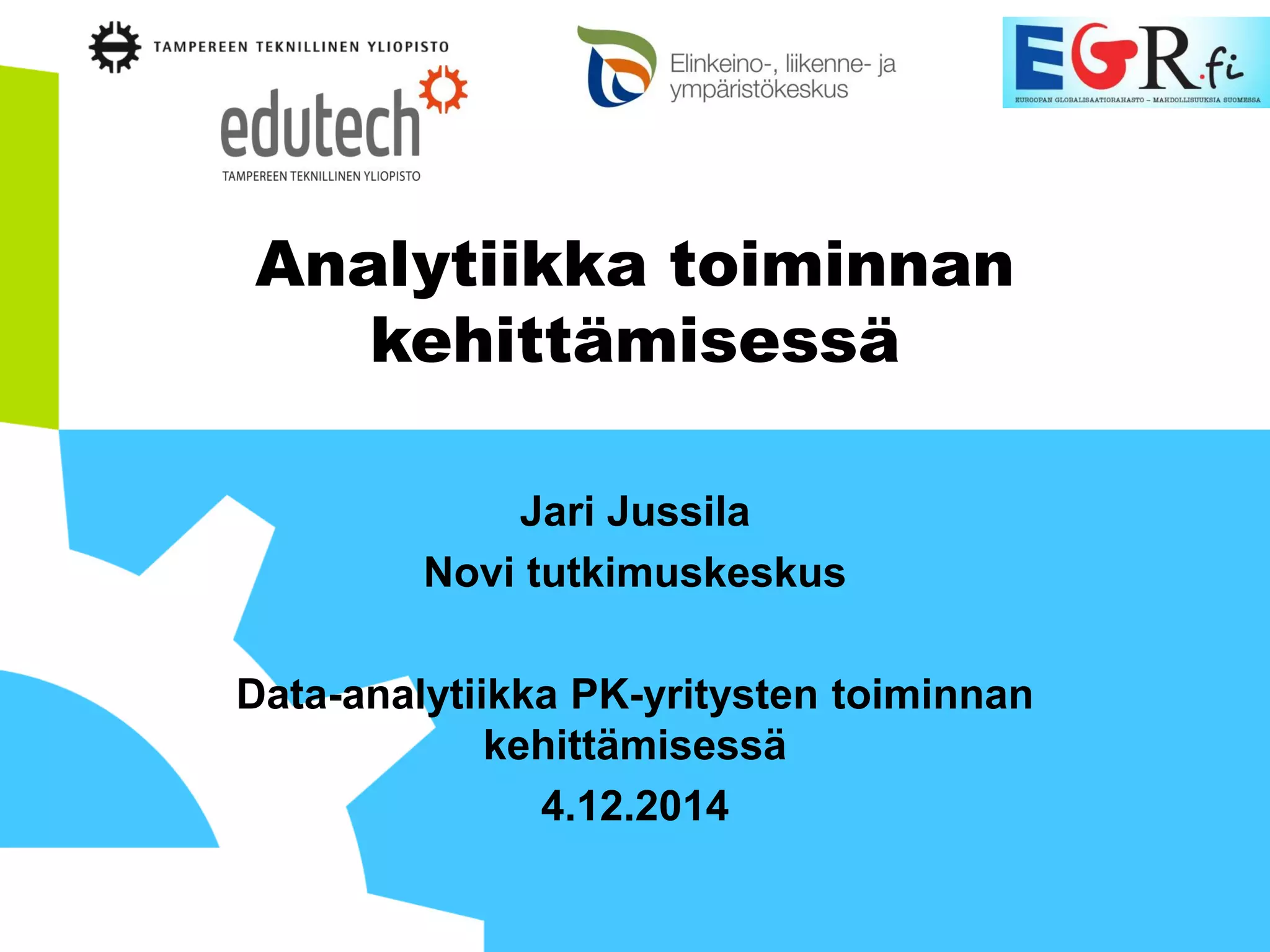 Analytiikka toiminnan kehittämisessä | PPT