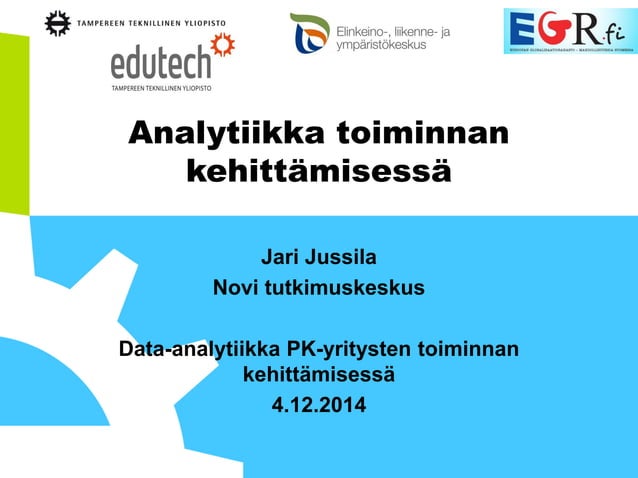Analytiikka toiminnan kehittämisessä | PPT
