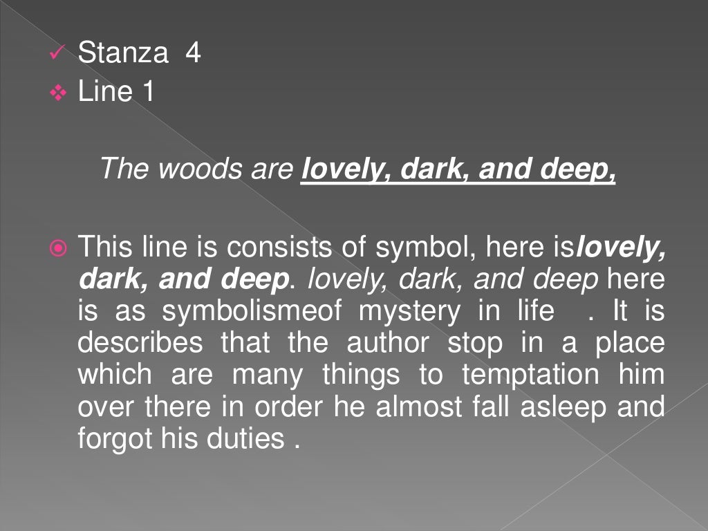 Analysis poem " Stopping by Woods" by Robert Frost