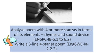 Analyze poem with 4 or more stanzas in terms of its elements – rhymes ...
