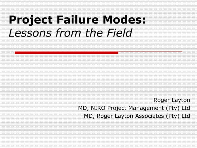 Analyzing Project Failure Modes: Lessons learnt from the field | PPT | Business | Business and ...