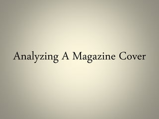 Analyzing A Magazine Cover | PPTX