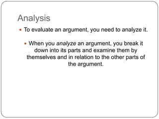 Analyzing and evaluating arguments | PPTX