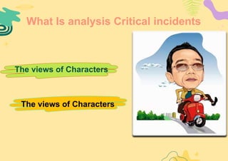 ANALYZING CRITICAL INCIDENTS 2 (2).pptx