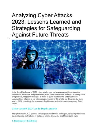 Analyzing Cyber Attacks 2023: Lessons Learned and Strategies for Safeguarding Against Future ...