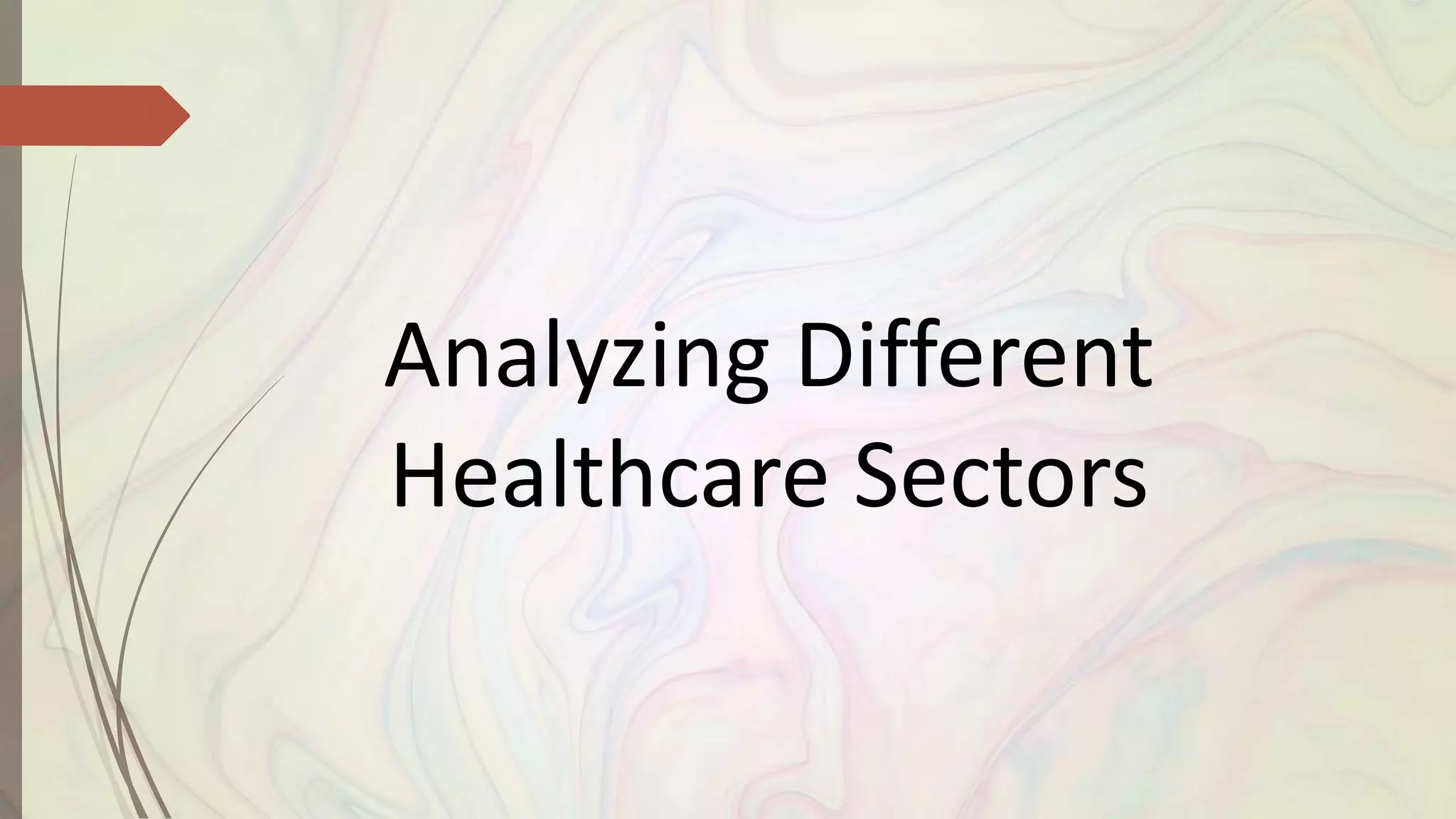 Analyzing Different Sectors of Healthcare in India (1).pptx