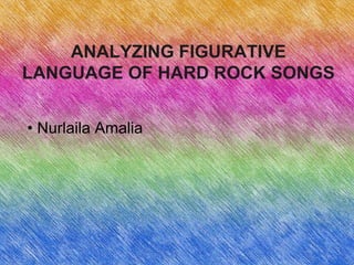 Analyzing Figurative Language of Hard Rock Songs | PPTX