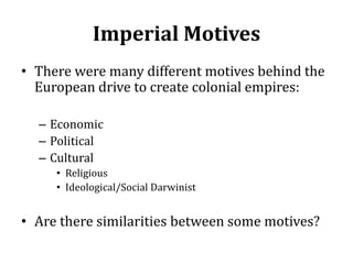 Analyzing imperial motives | PPT