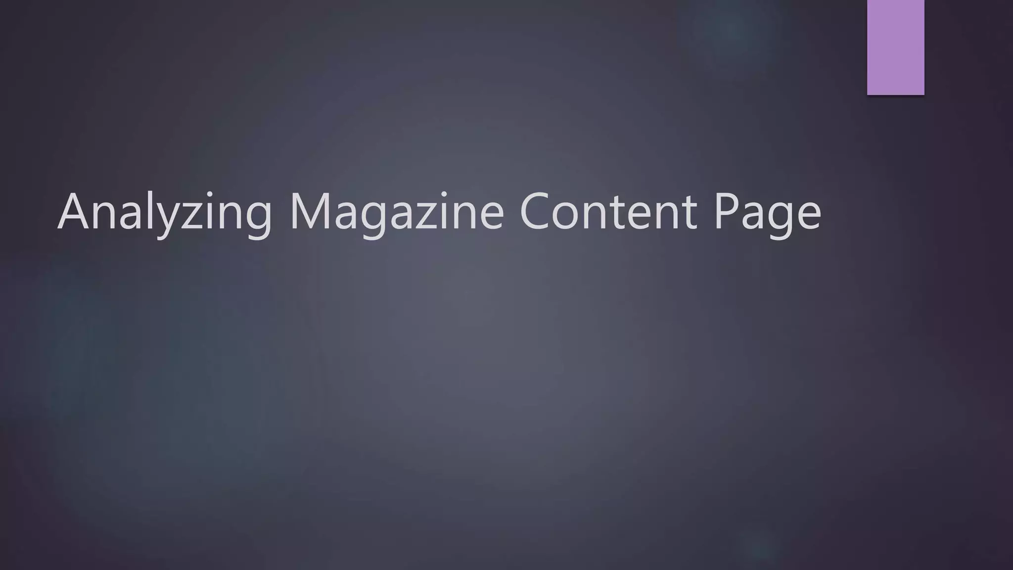 Analyzing magazine content page | PPTX | Desktop Publishing | Computer ...