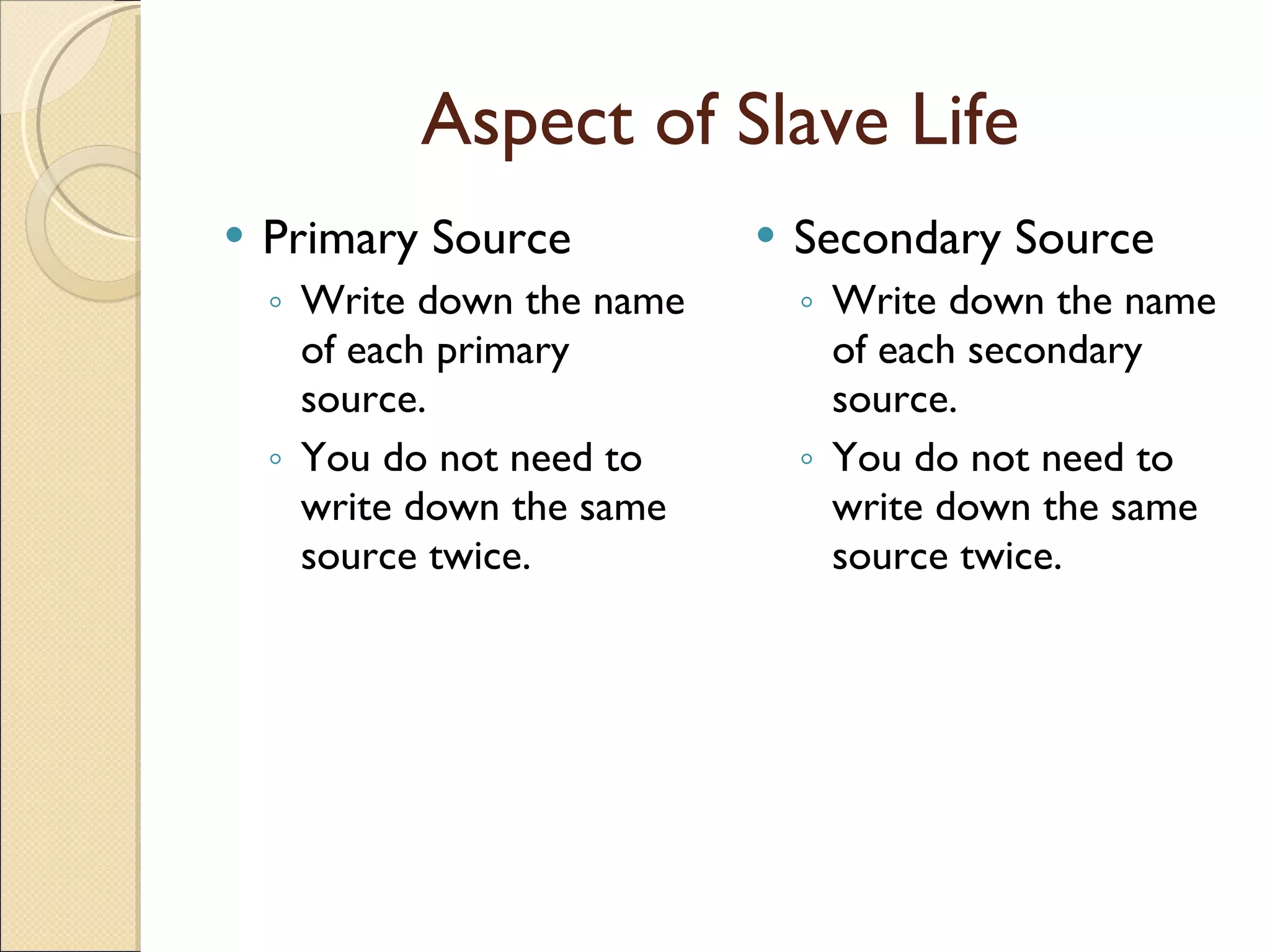 Analyzing primary and secondary sources of slavery | PPT