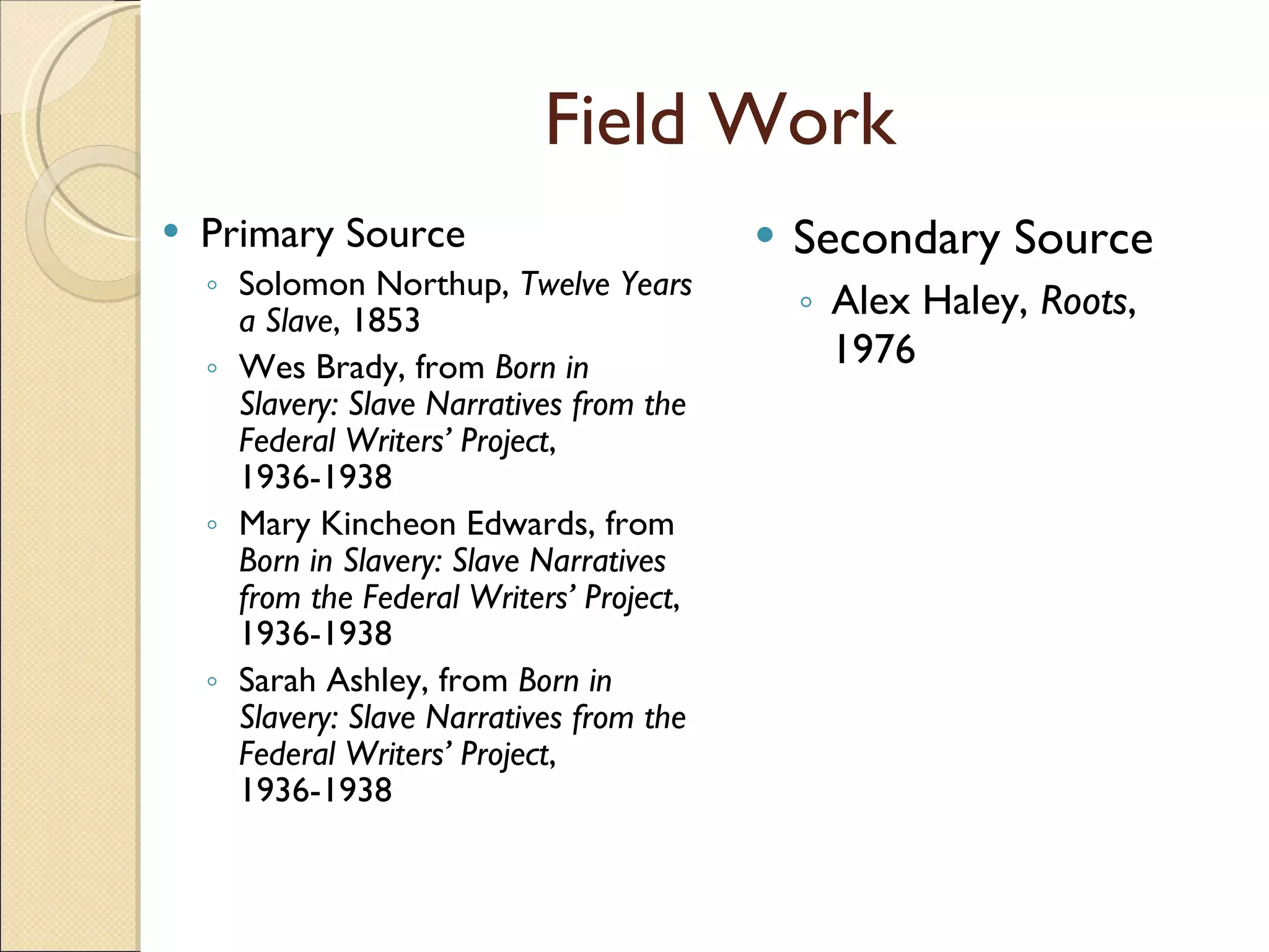 Analyzing primary and secondary sources of slavery | PPT