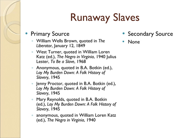 Analyzing primary and secondary sources of slavery | PPT